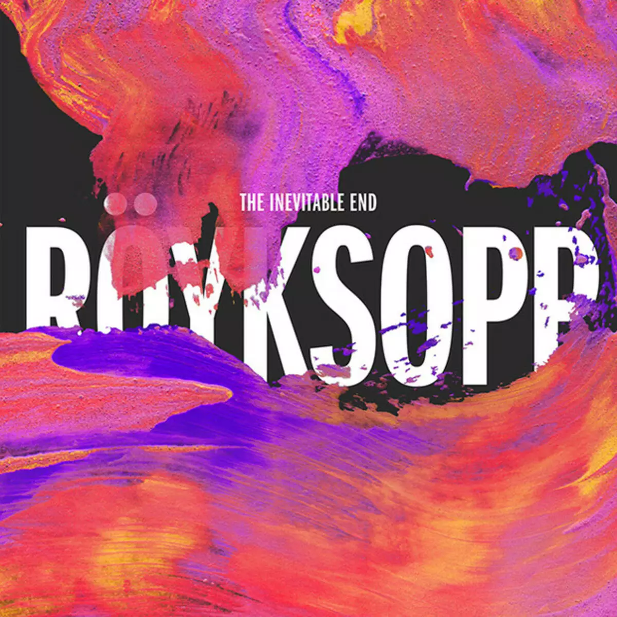 Royksopp, το αναπόφευκτο τέλος